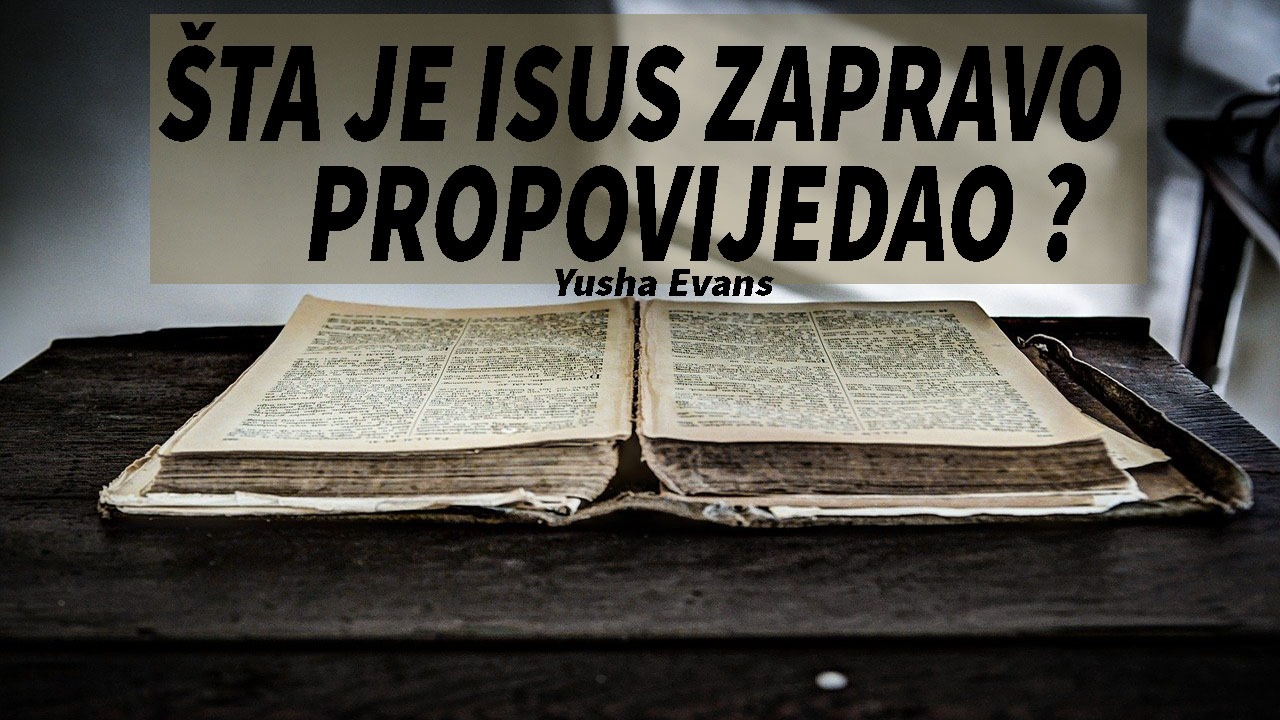Šta je Isus zapravo propovijedao? - N-UM.com